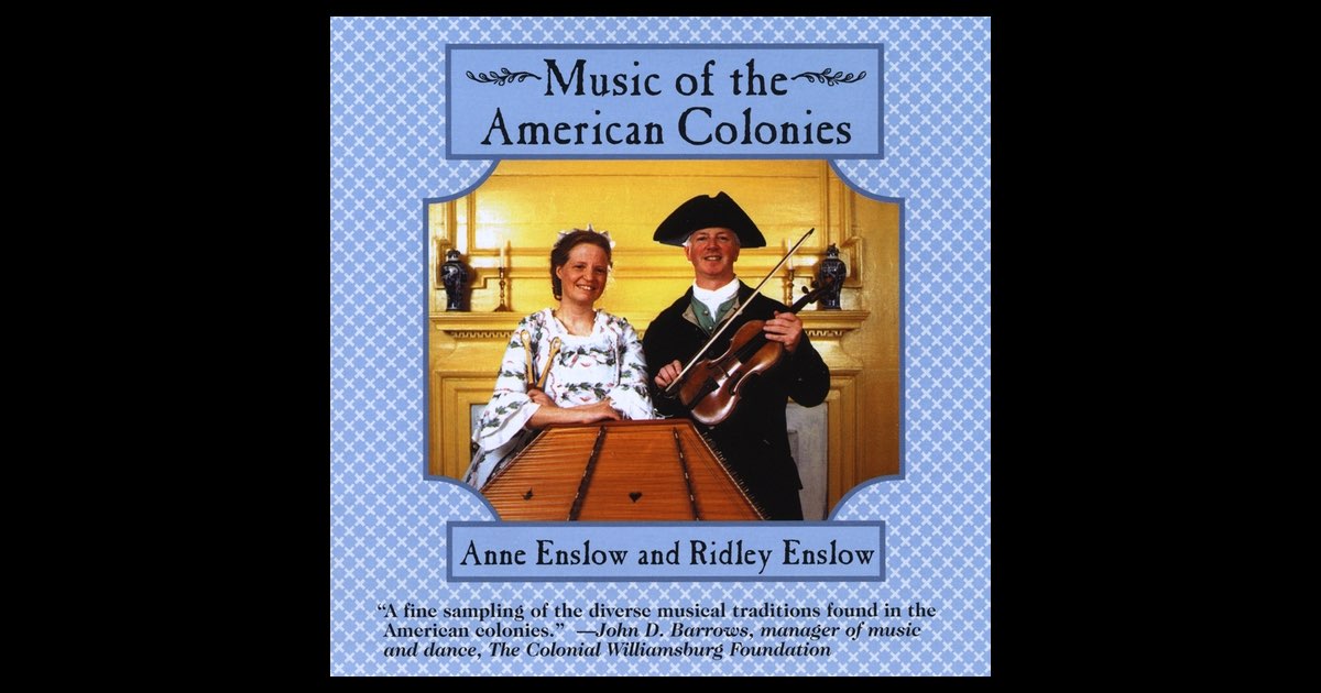 ‎Music of the American Colonies - Album by Anne Enslow & Ridley Enslow ...