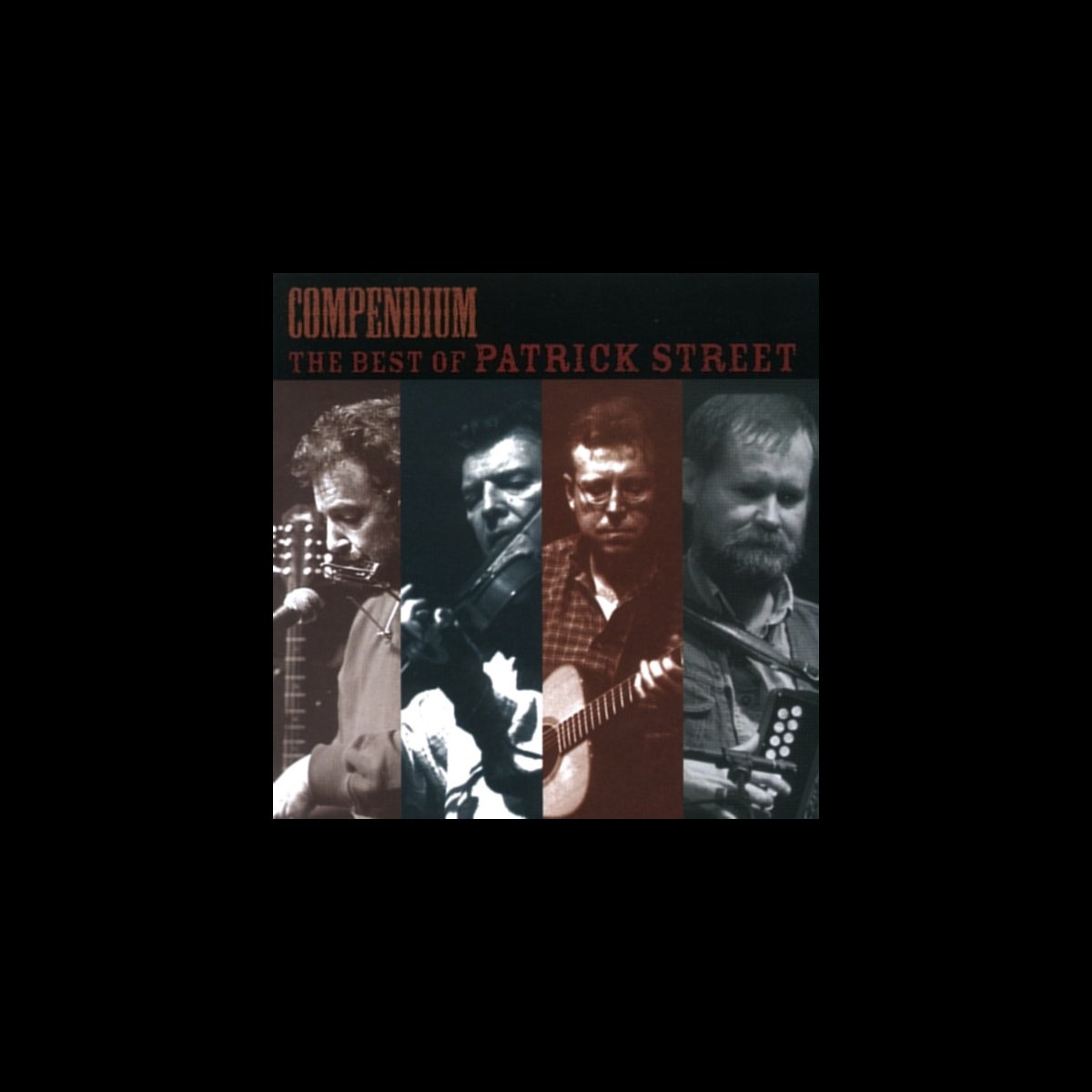 ‎Compendium - The Best of Patrick Street - Album by Patrick Street ...