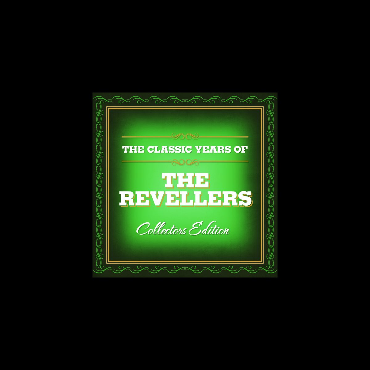 ‎Classic Years of the Revelers - Album by The Revelers - Apple Music