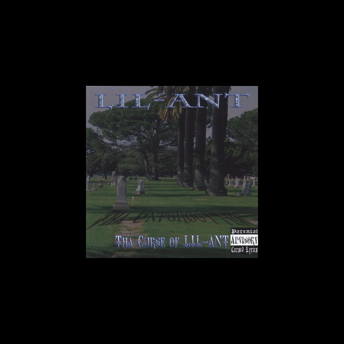 ‎Tha Unforgotten (The Curse of Lil-Ant) - Album by Lil-Ant - Apple Music