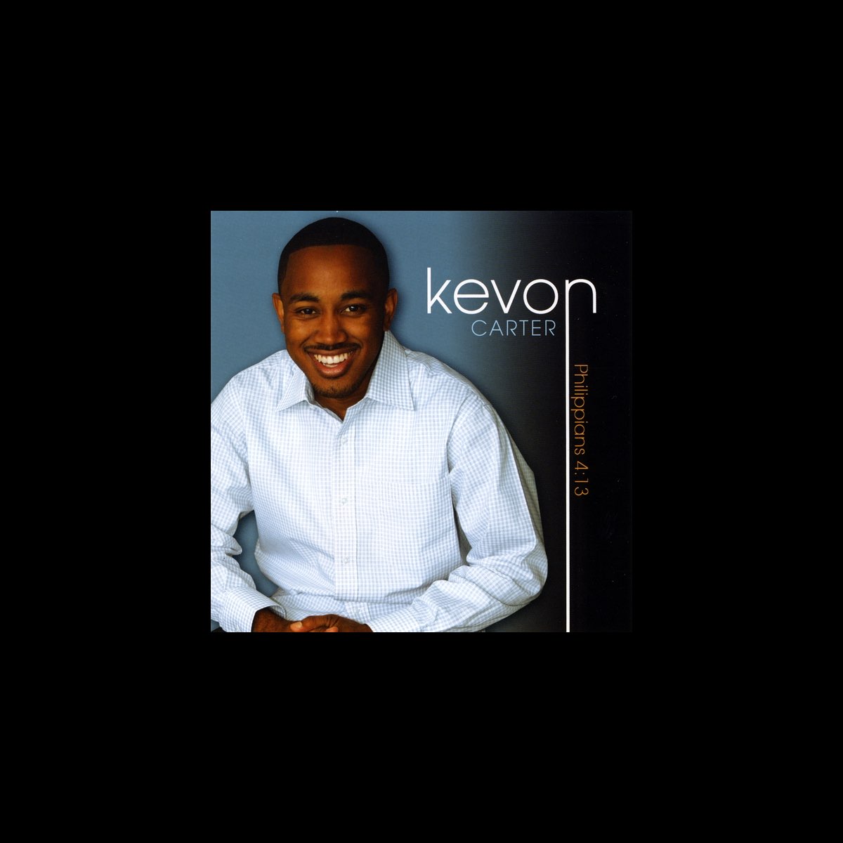 ‎Philippians 4:13 by Kevon Carter on iTunes