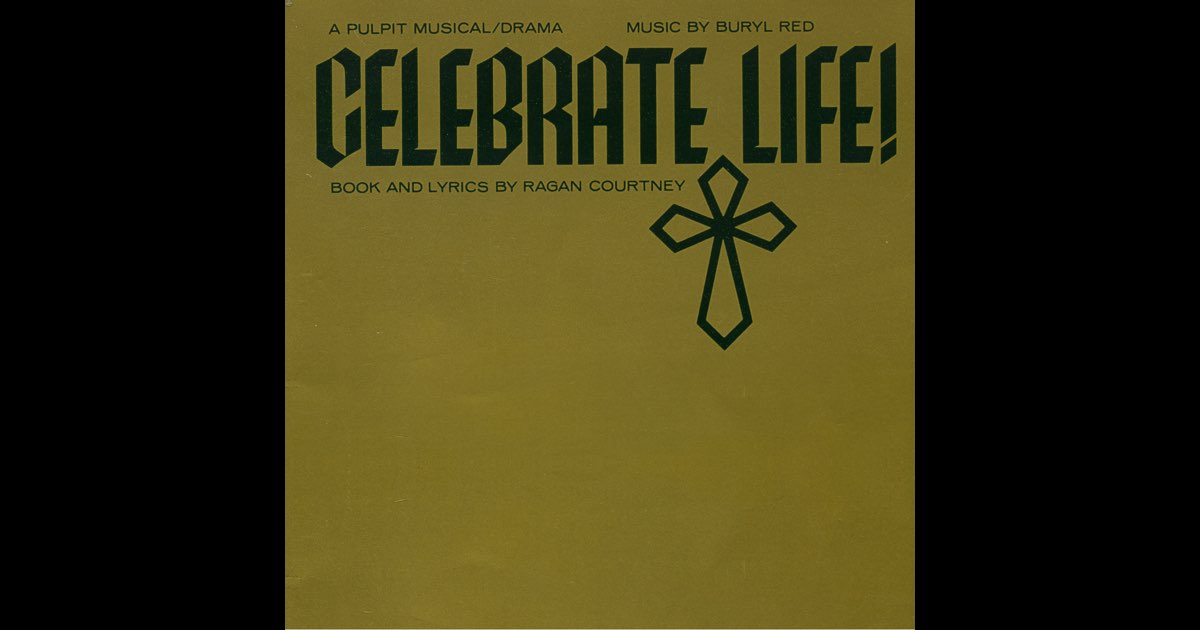 ‎Celebrate Life! (Celebrate Life!) - Album by Buryl Red & Ragan ...