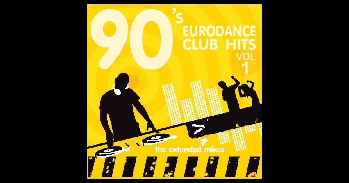 ‎90's Eurodance Club Hits, Vol. 1 (The Extended Mixes) — álbum de ...
