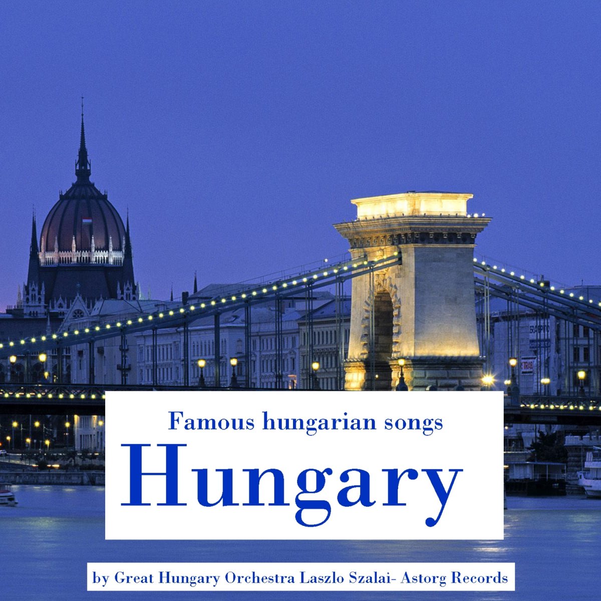 ‎Famous hungarian songs : Hungary by Great Hungary Orchestra Laszlo ...