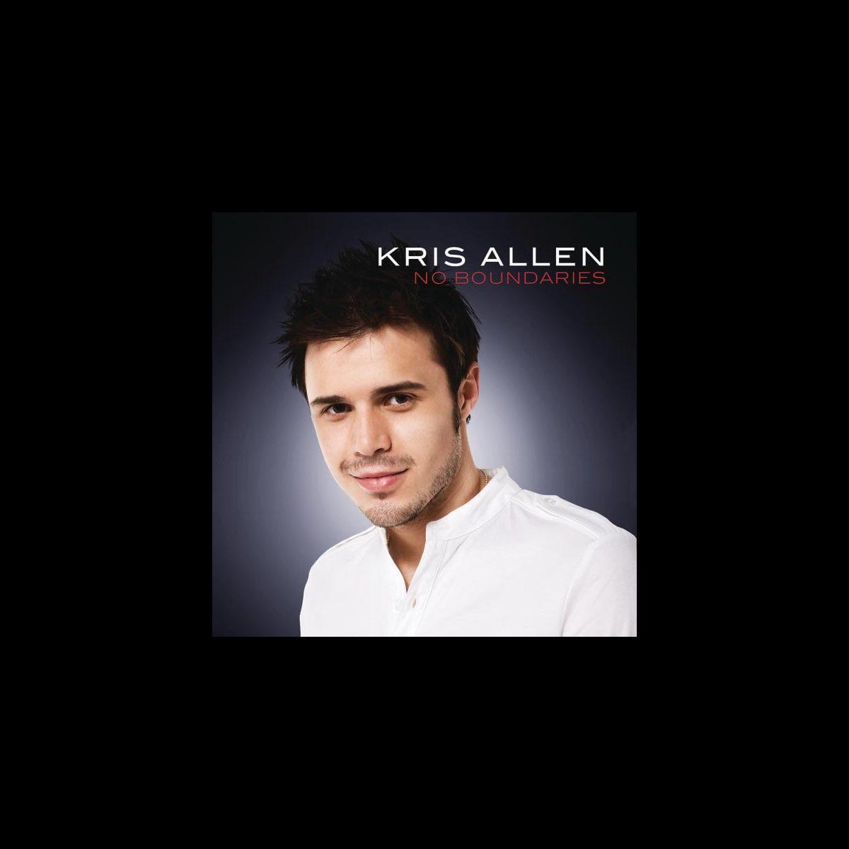 No Boundaries - Single》- Kris Allen的专辑 - Apple Music