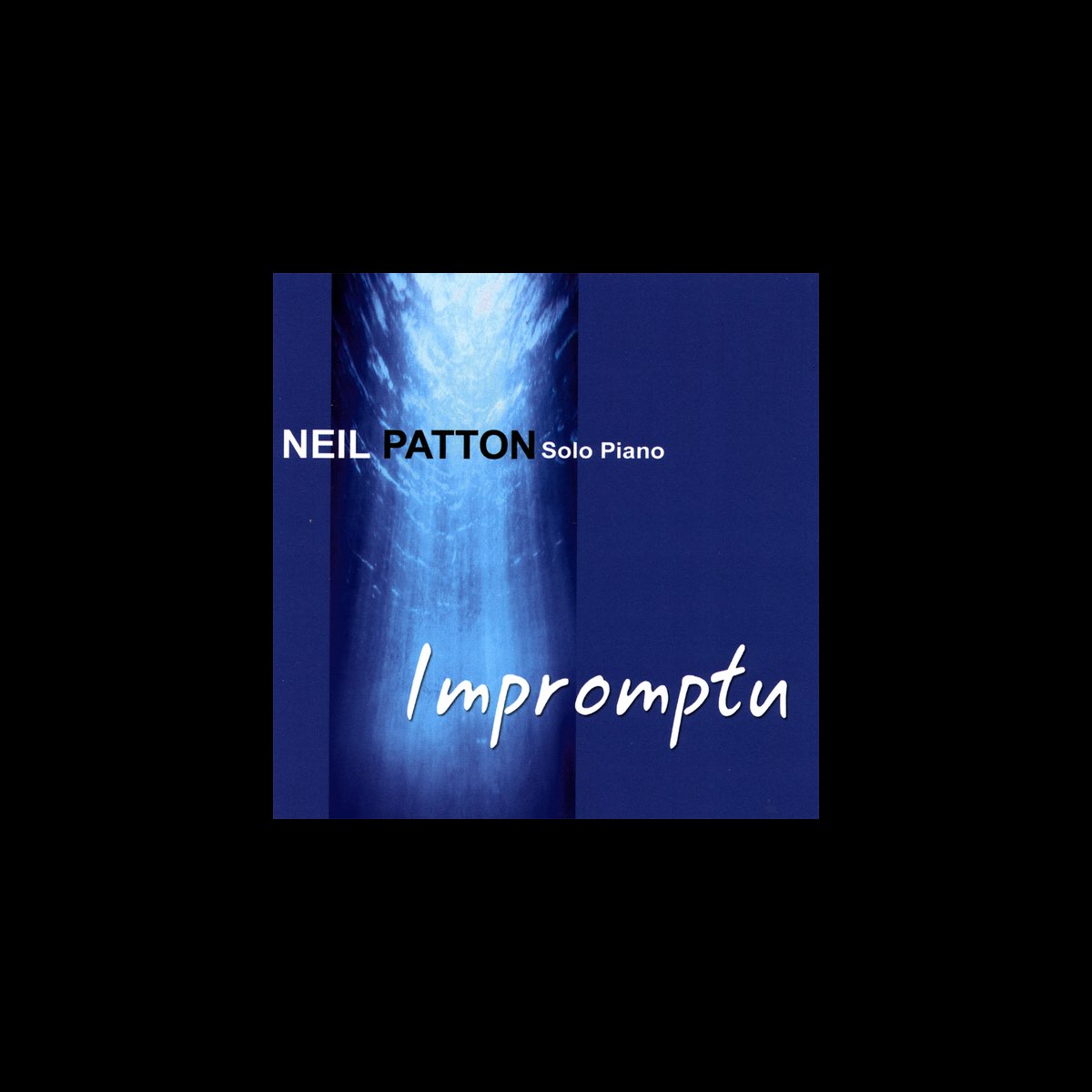 ‎Альбом «Impromptu - Solo Piano» — Neil Patton — Apple Music