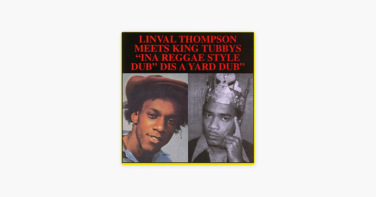Ina Reggae Style" Dis a Yard Dub - Album by King Tubby & Linval ...