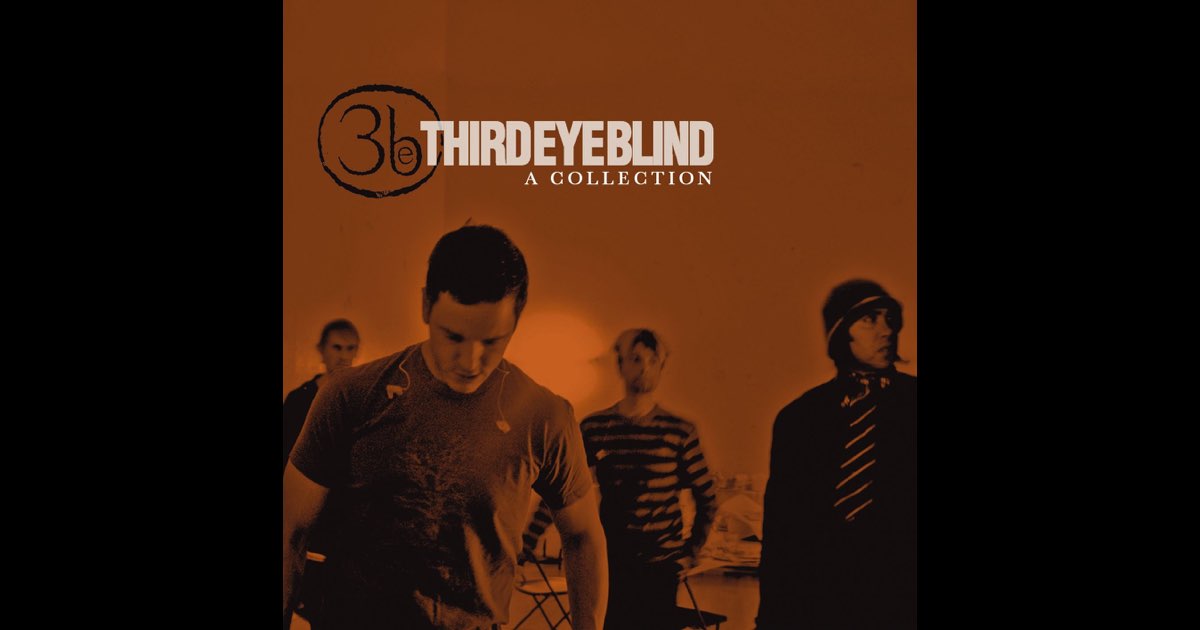 ‎A Collection (Remastered) - Album by Third Eye Blind - Apple Music