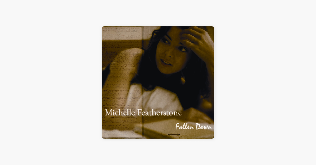 ‎Fallen Down by Michelle Featherstone on Apple Music