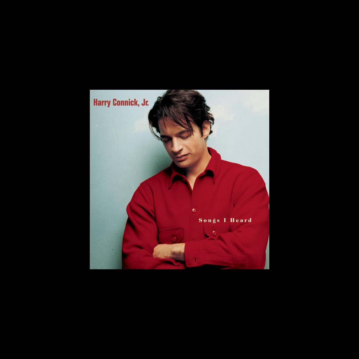 ‎Songs I Heard - Album by Harry Connick, Jr. - Apple Music