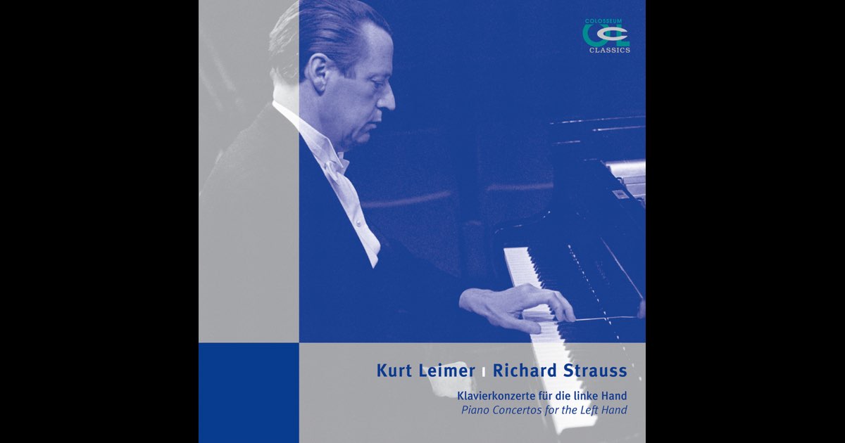 ‎Leimer & Strauss: Piano Concertos for the Left Hand - Album by Kurt ...