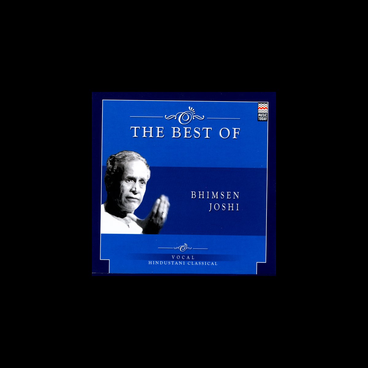 ‎The Best of Bhimsen Joshi - Album by Pandit Bhimsen Joshi - Apple Music