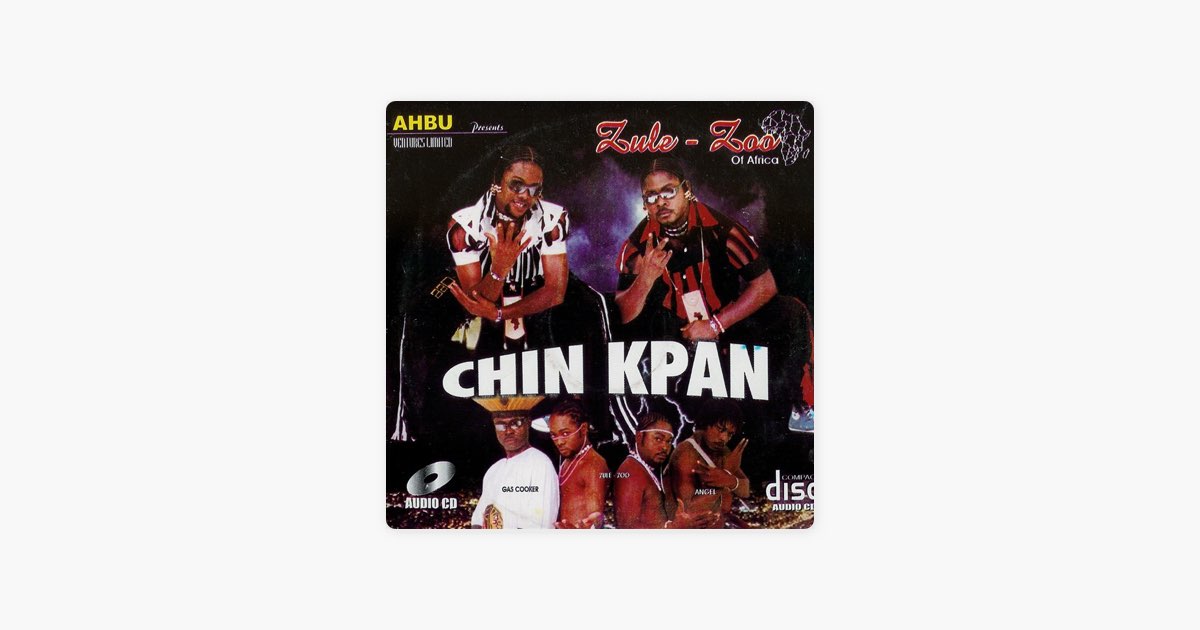 ‎Chin Kpan - Album by Zule Zoo - Apple Music