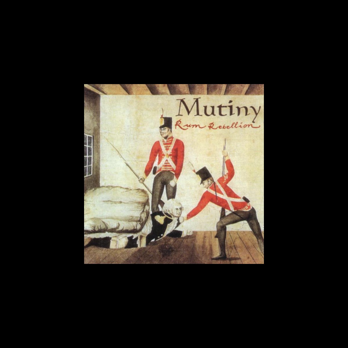 ‎Rum Rebellion - Album by Mutiny - Apple Music