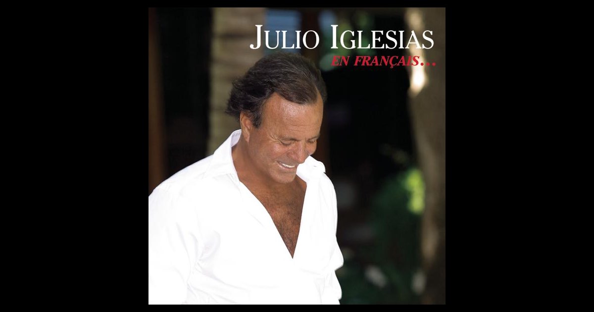 ‎Julío Iglesias: En français... - Album by Julio Iglesias - Apple Music