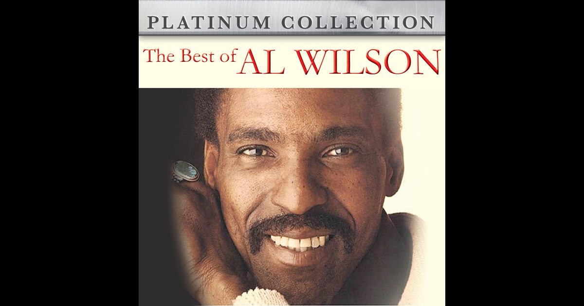 ‎The Best of Al Wilson - Album by Al Wilson - Apple Music