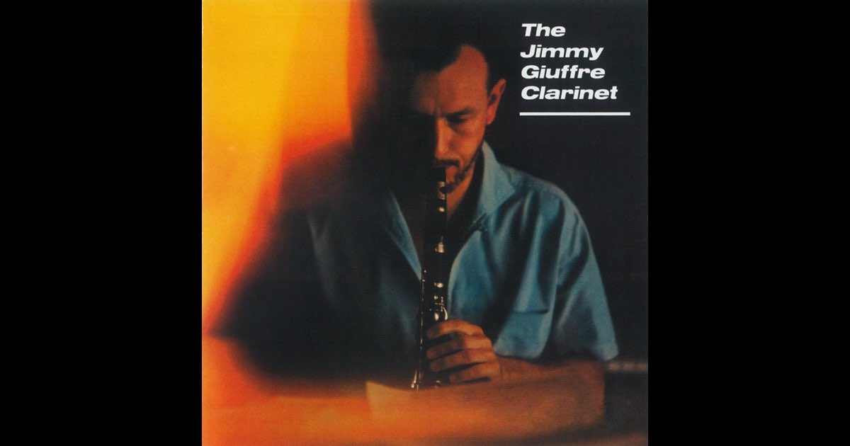 ‎The Jimmy Giuffre Clarinet - Album by Jimmy Giuffre - Apple Music