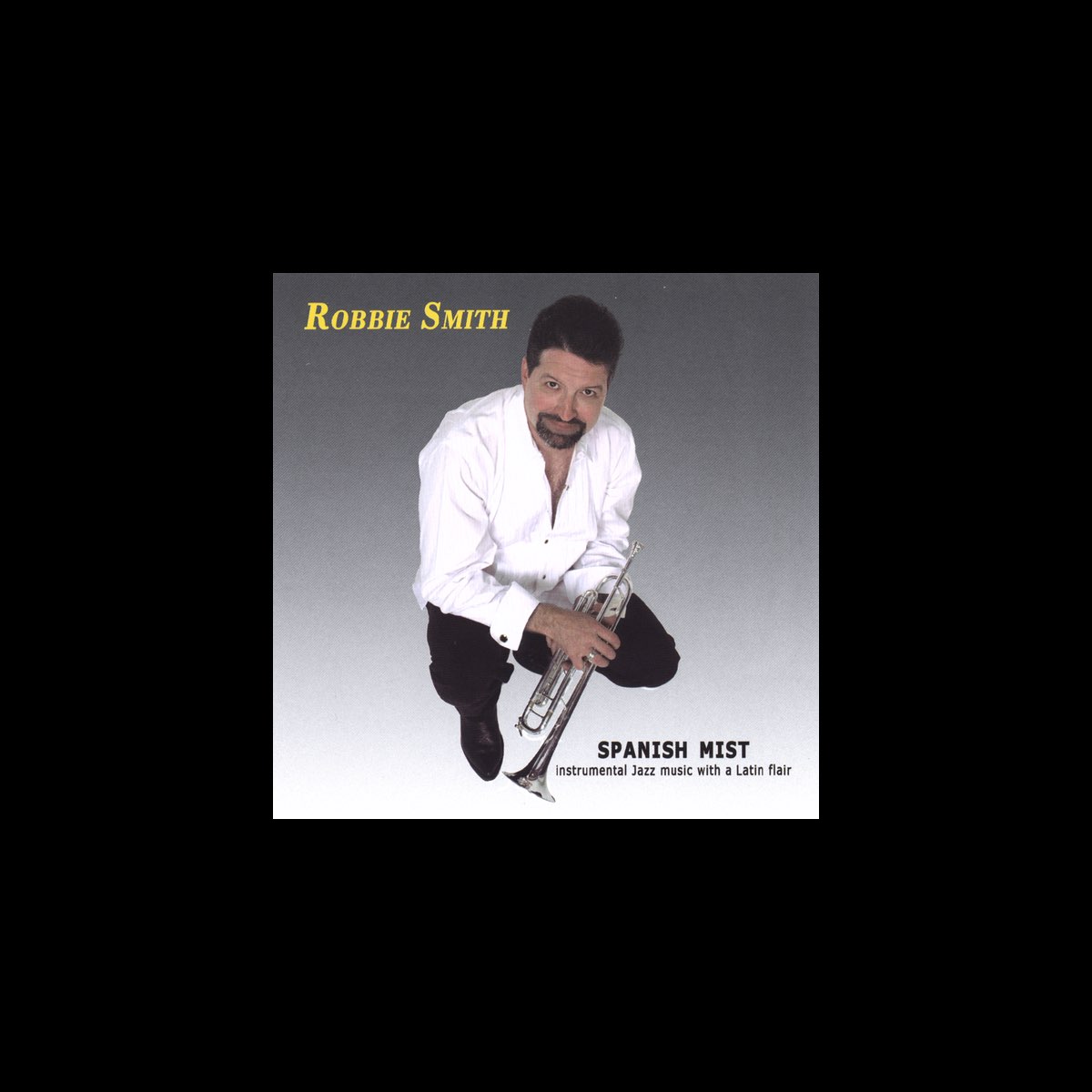 ‎Spanish Mist - Robbie Smithのアルバム - Apple Music