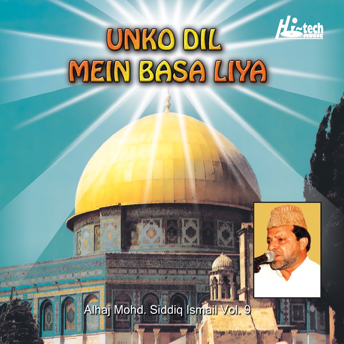 ‎Unko Dil Mein Basa Liya Vol. 9 - Islamic Naats - Album by Alhaj Mohd ...