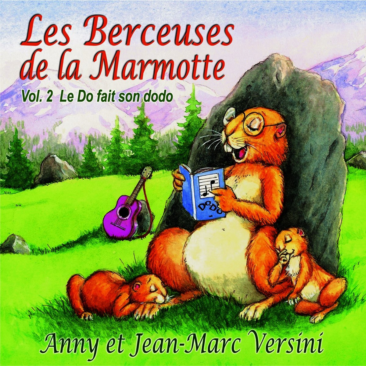 ‎Les berceuses de la marmotte, Vol. 2 : Le Do fait son dodo - Album by ...