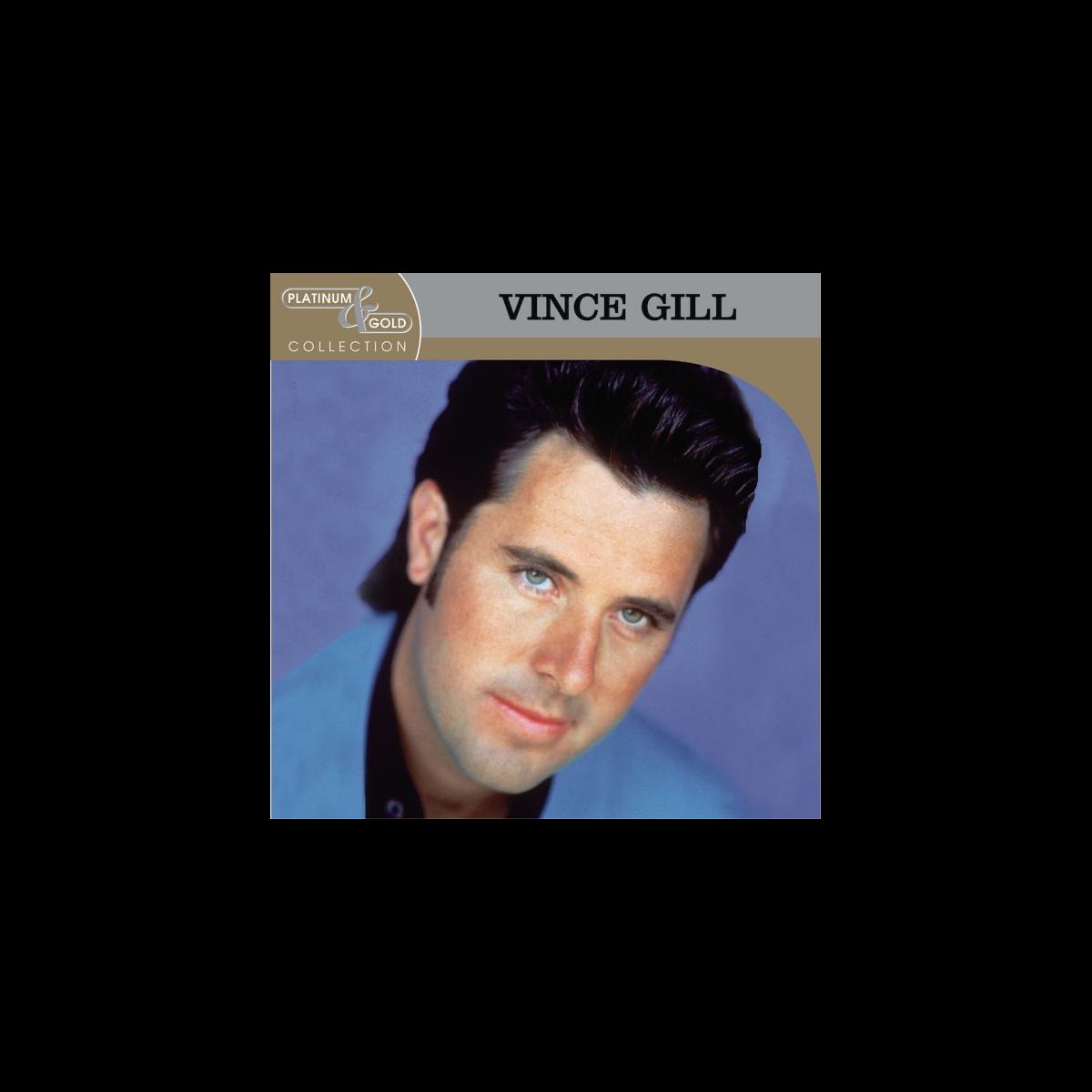 ‎Platinum & Gold Collection (Remastered) - Album by Vince Gill - Apple ...
