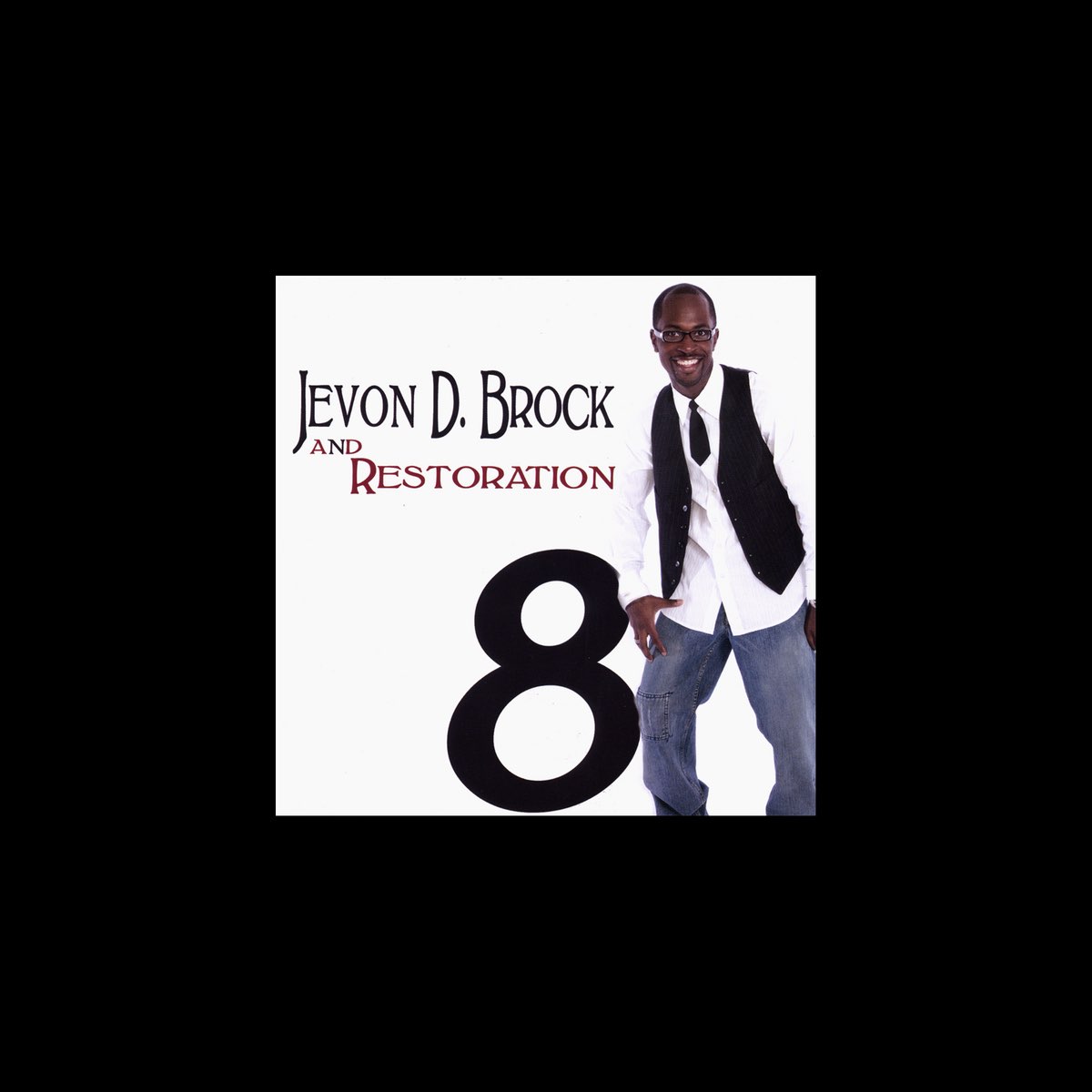 ‎8 - Album by Jevon D. Brock And Restoration - Apple Music