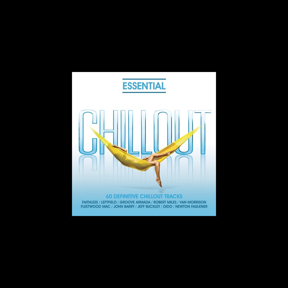 Essential - Chill Out》- 群星的专辑 - Apple Music