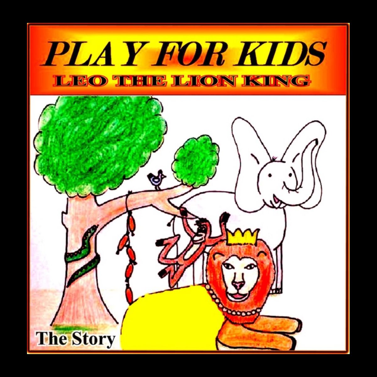 ‎LEON the LION KING ((THE STORY)) - Album by Play for Kids - Apple Music