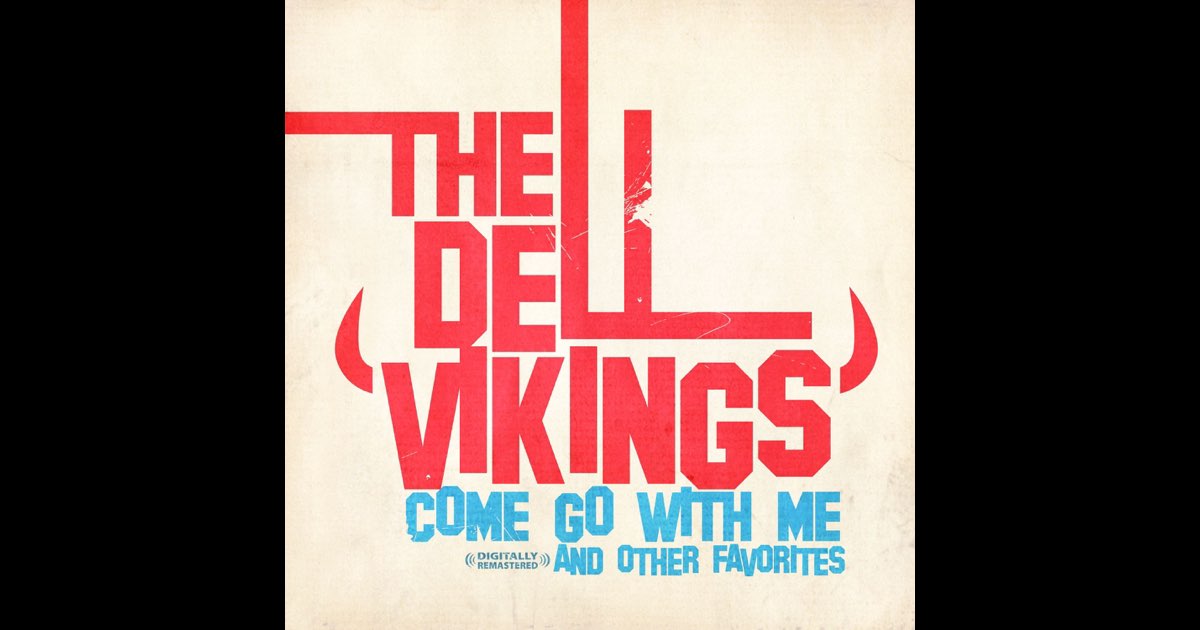 ‎Come Go With Me & Other Favorites (Remastered) - Album by The Del ...