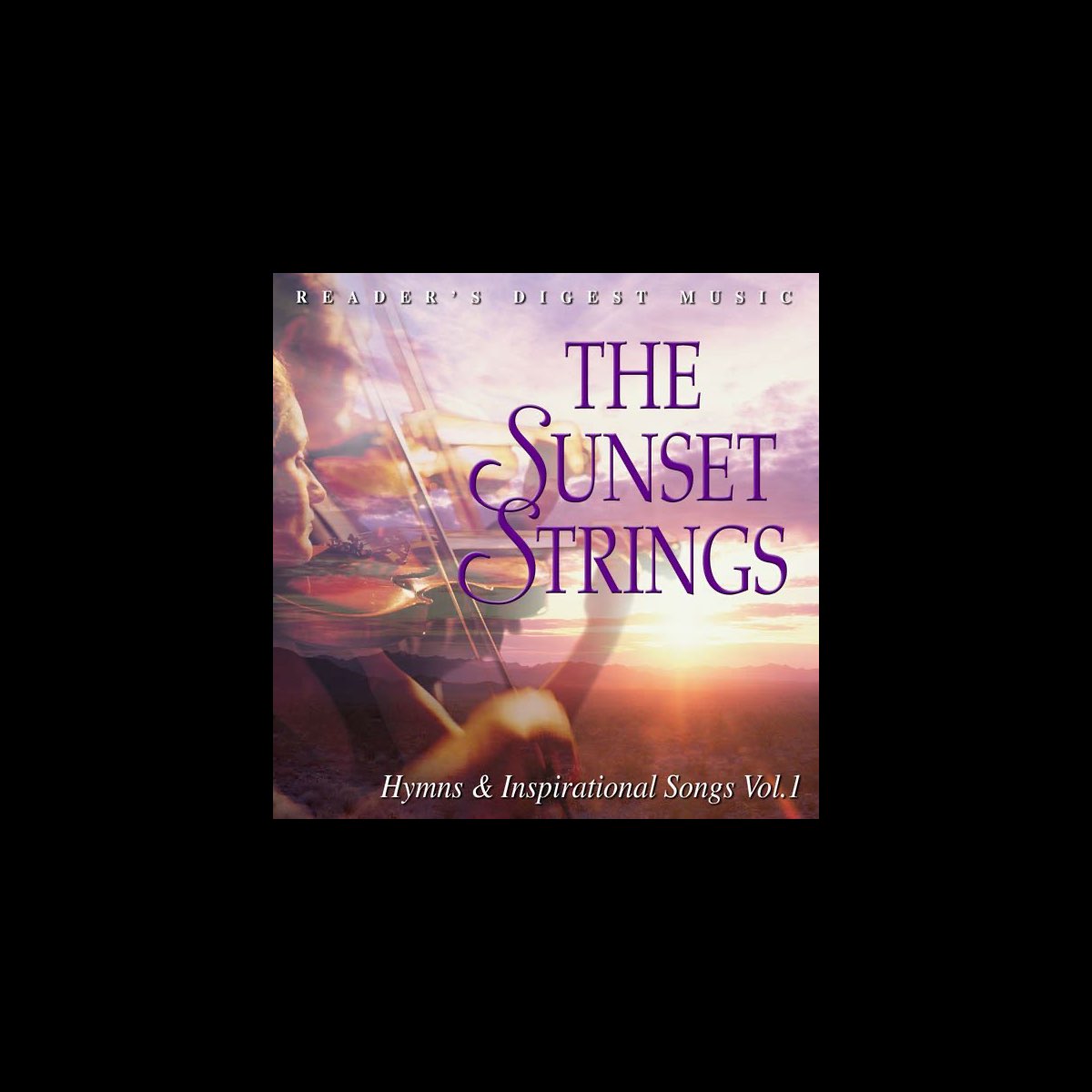 ‎Reader's Digest Music: The Sunset Strings: Hymns & Inspirational Songs, Vol. 1 - Album by The ...