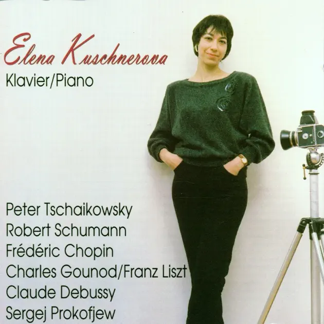 ‎Elena Kuschnero Plays Tchaikovsky, Schumann and Chopin by Elena Kuschnero - Apple Music Classical