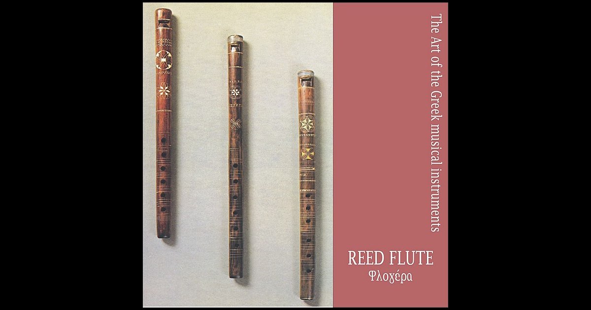 ‎The Art of Greek Musical Instruments: Reed Flute - Album by Various ...