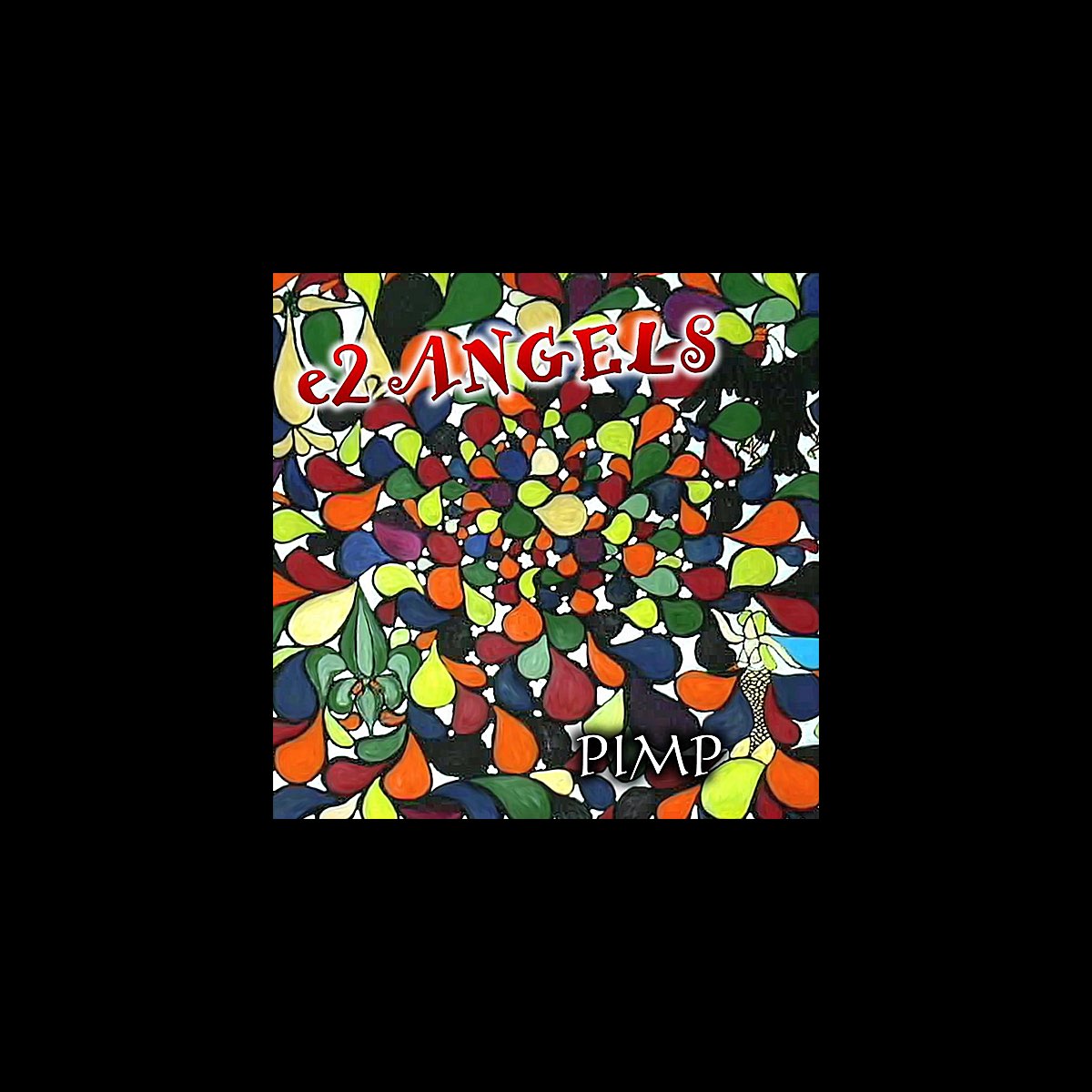‎Pimp - Album by E2 Angels - Apple Music