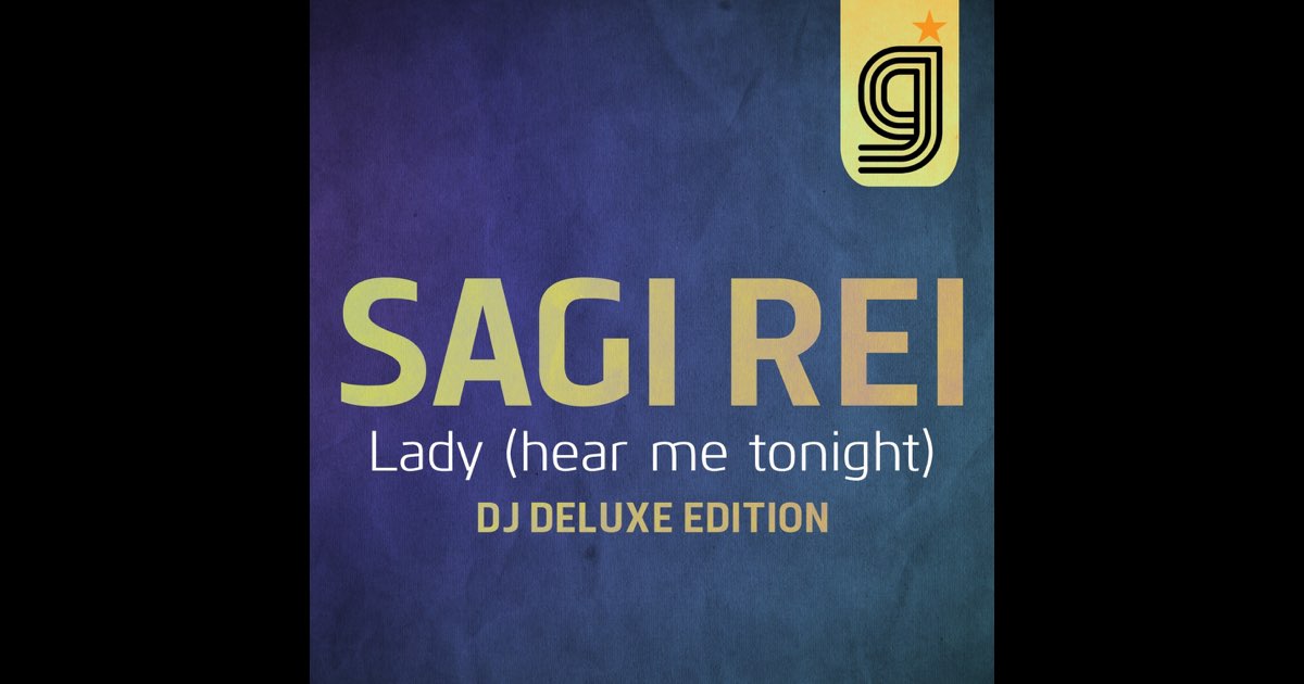 ‎Lady (Hear Me Tonight) [Dj Deluxe Edition] - EP - Album by Sagi Rei ...