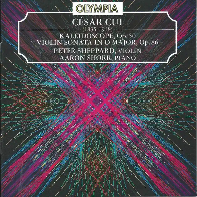 ‎César Cui: 24 Pieces for Violin and Piano, Op.50 & Violin Sonata, Op ...