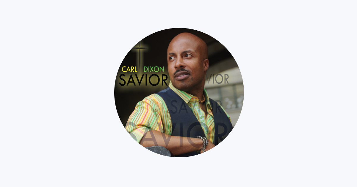 ‎Carl Dixon – Apple Music