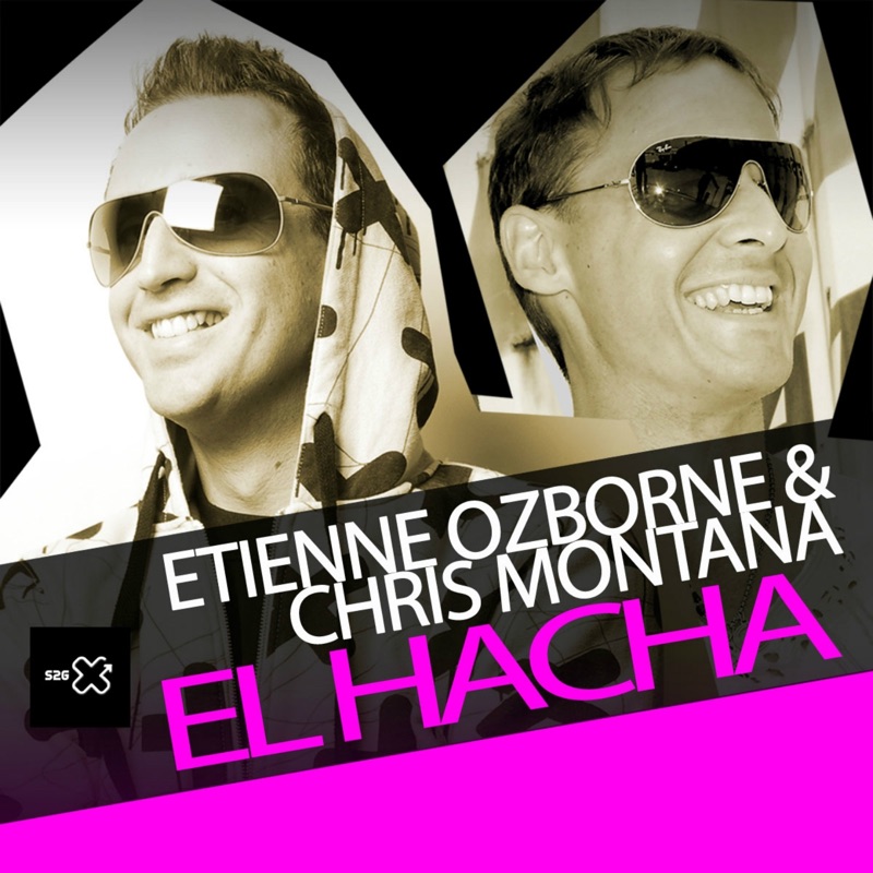 El Hacha (Peter Brown Mix) - Etienne Ozborne & Chris Montana: Song Lyrics, Music Videos & Concerts