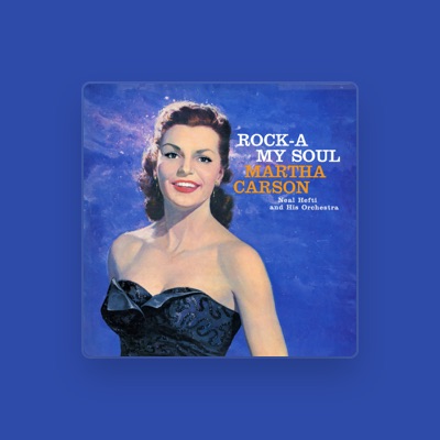 Martha Carson - Songs, Concert tickets & Videos