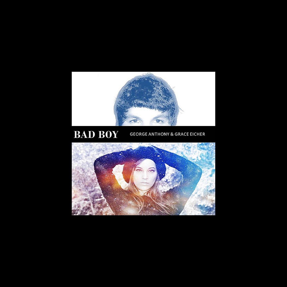 ‎Bad Boy (feat. Grace Eicher) - Single - Album by George Anthony ...
