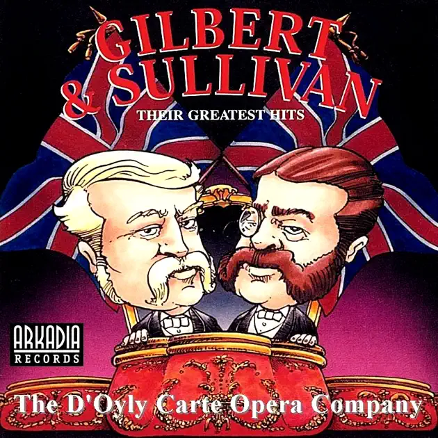 ‎Gilbert & Sullivan: Their Greatest Hits (Live) by The D'Oyly Carte ...