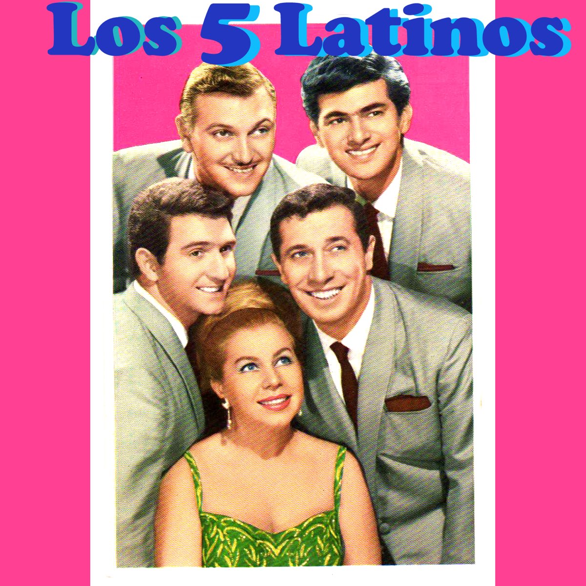 ‎Grandes Éxitos de los 5 Latinos by Los 5 Latinos on Apple Music