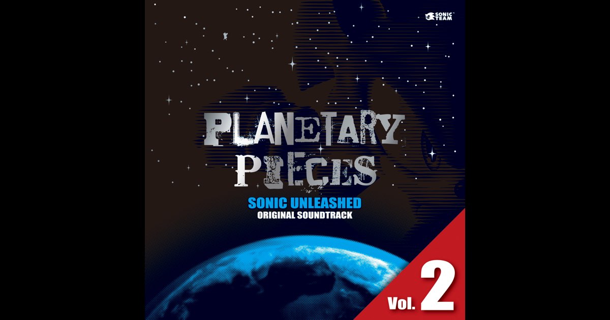 ‎SONIC UNLEASHED ORIGINAL SOUNDTRACK PLANETARY PIECES, Vol. 2 - Album ...