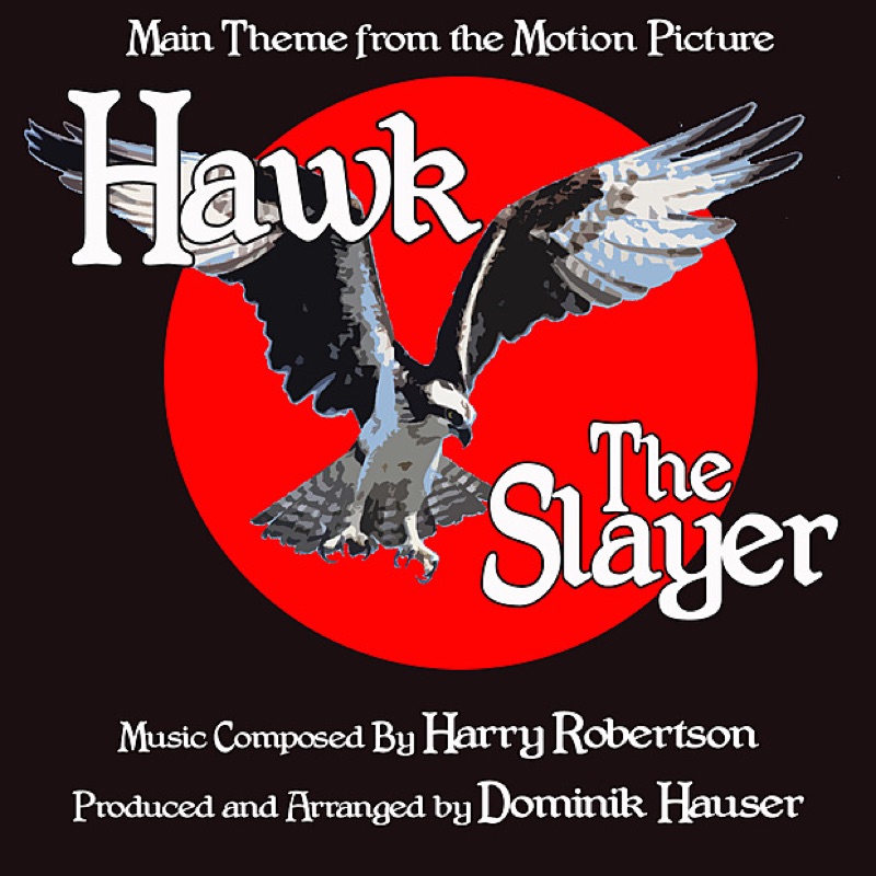 Hawk the Slayer: Theme from the Motion Picture - Dominik Hauser: Song ...