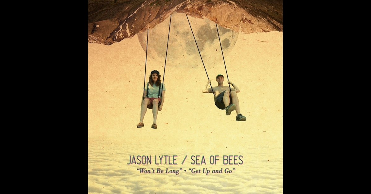 ‎Won't Be Long / Get Up and Go - Single – album af Jason Lytle & Sea of ...