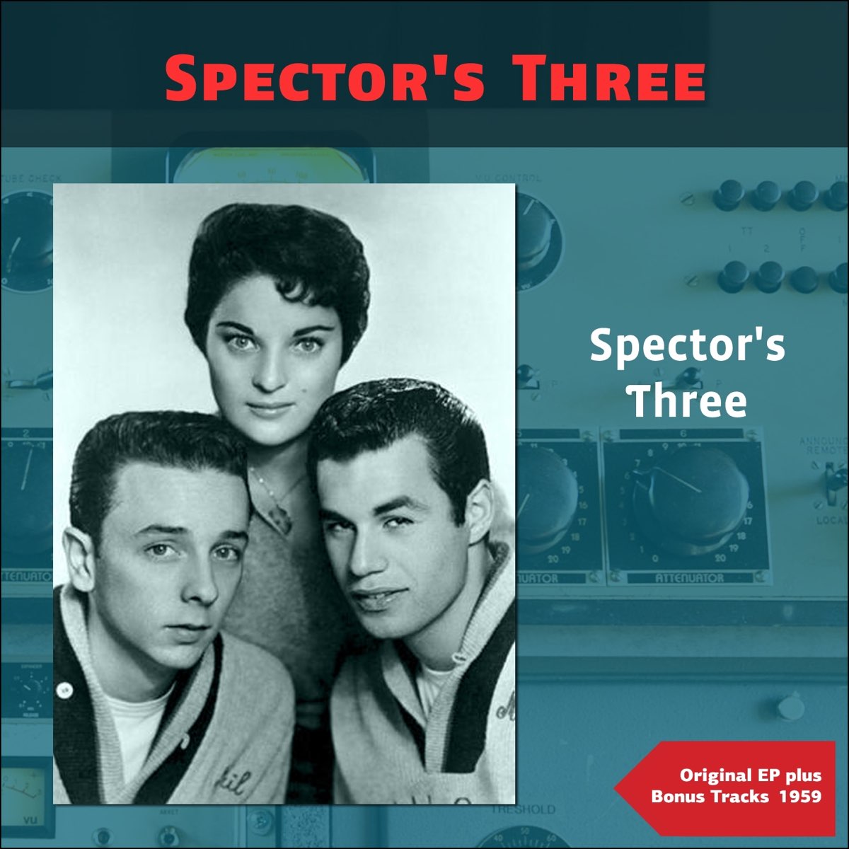 ‎Spector's Three (Original Ep Plus Bonus Tracks 1959) - EP - Album by ...