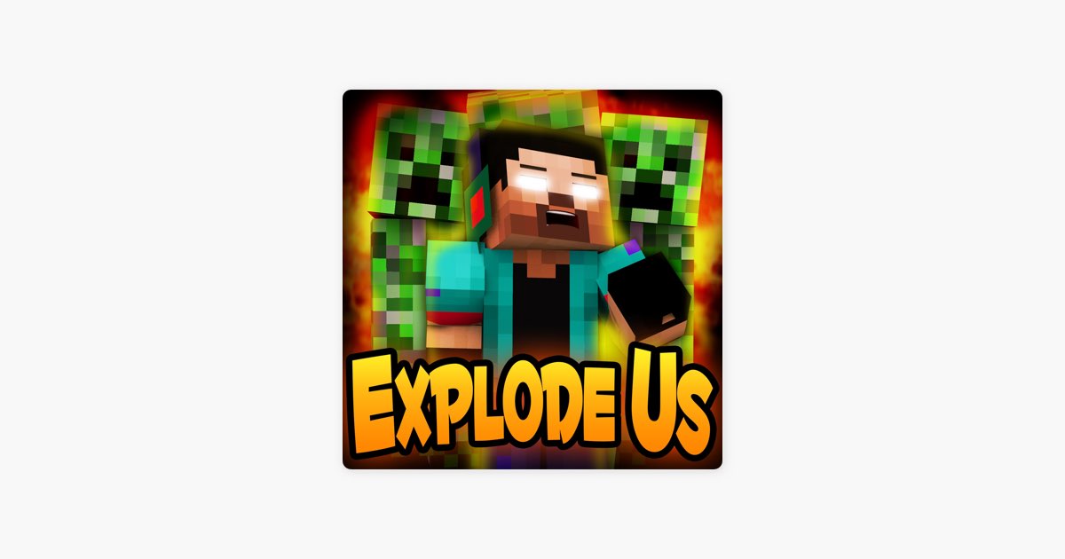 ‎Explode Us (A Minecraft Parody of Macklemore's Can't Hold Us) - MinecraftUniverse & HojjoshMCの曲 ...