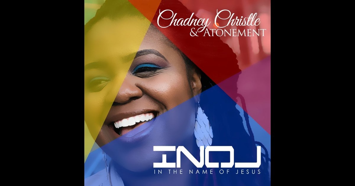 Inoj (In the Name of Jesus) - Single” álbum de Chadney Christle ...