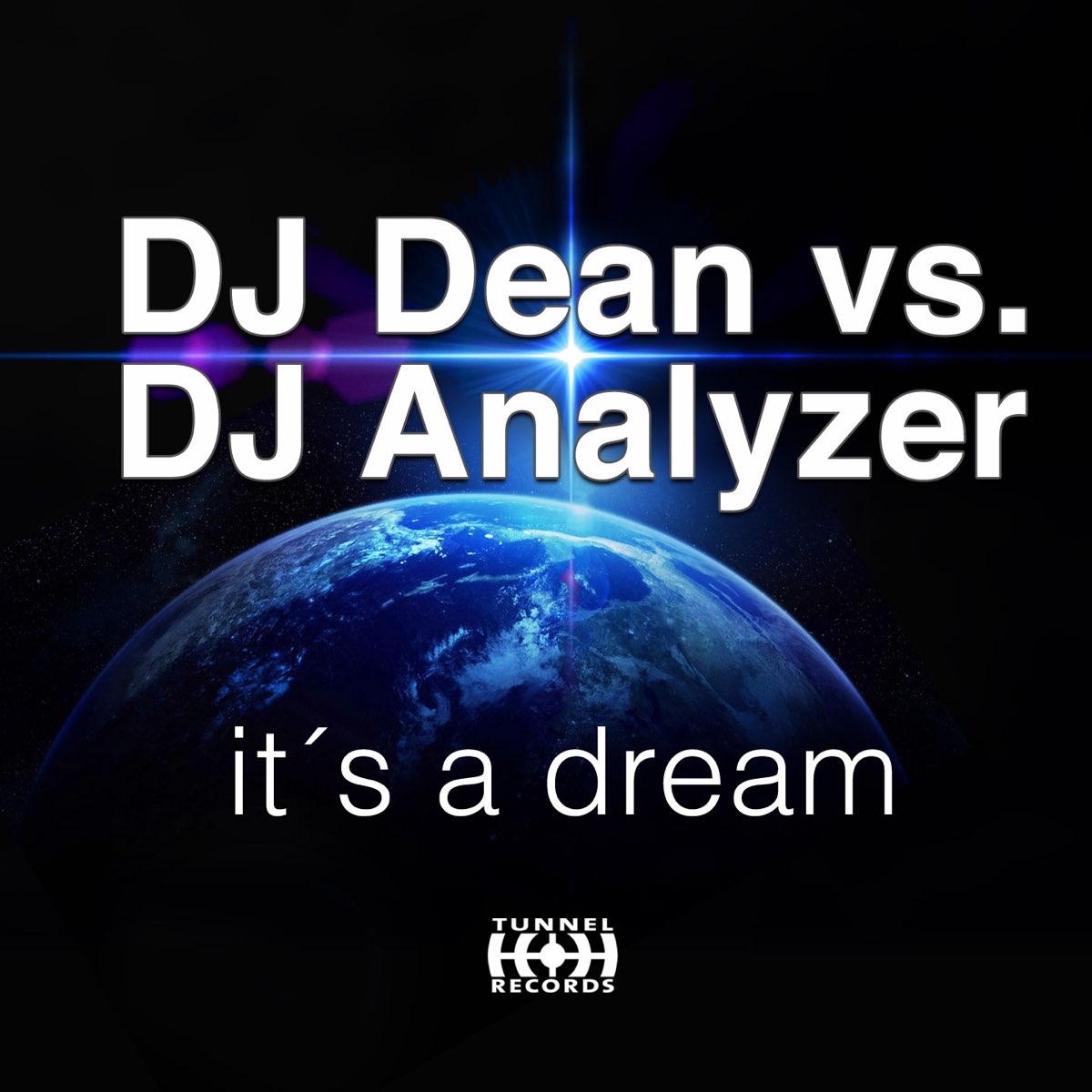 ‎It's a Dream (DJ Dean vs. DJ Analyzer) [Remixes] - Album by DJ Dean ...
