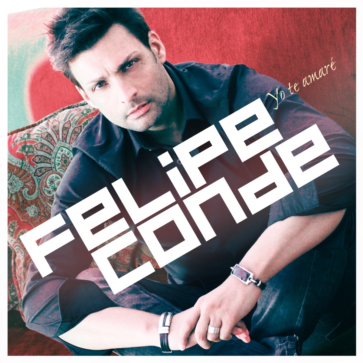 ‎Yo Te Amaré - Single - Album by Felipe Conde - Apple Music