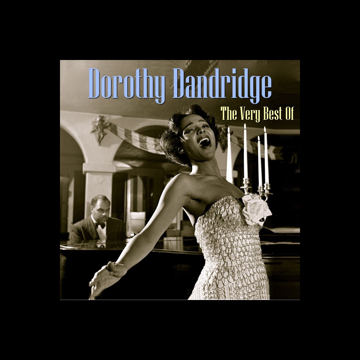 ‎The Very Best of Dorothy Dandridge - ドロシー・ダンドリッジのアルバム - Apple Music